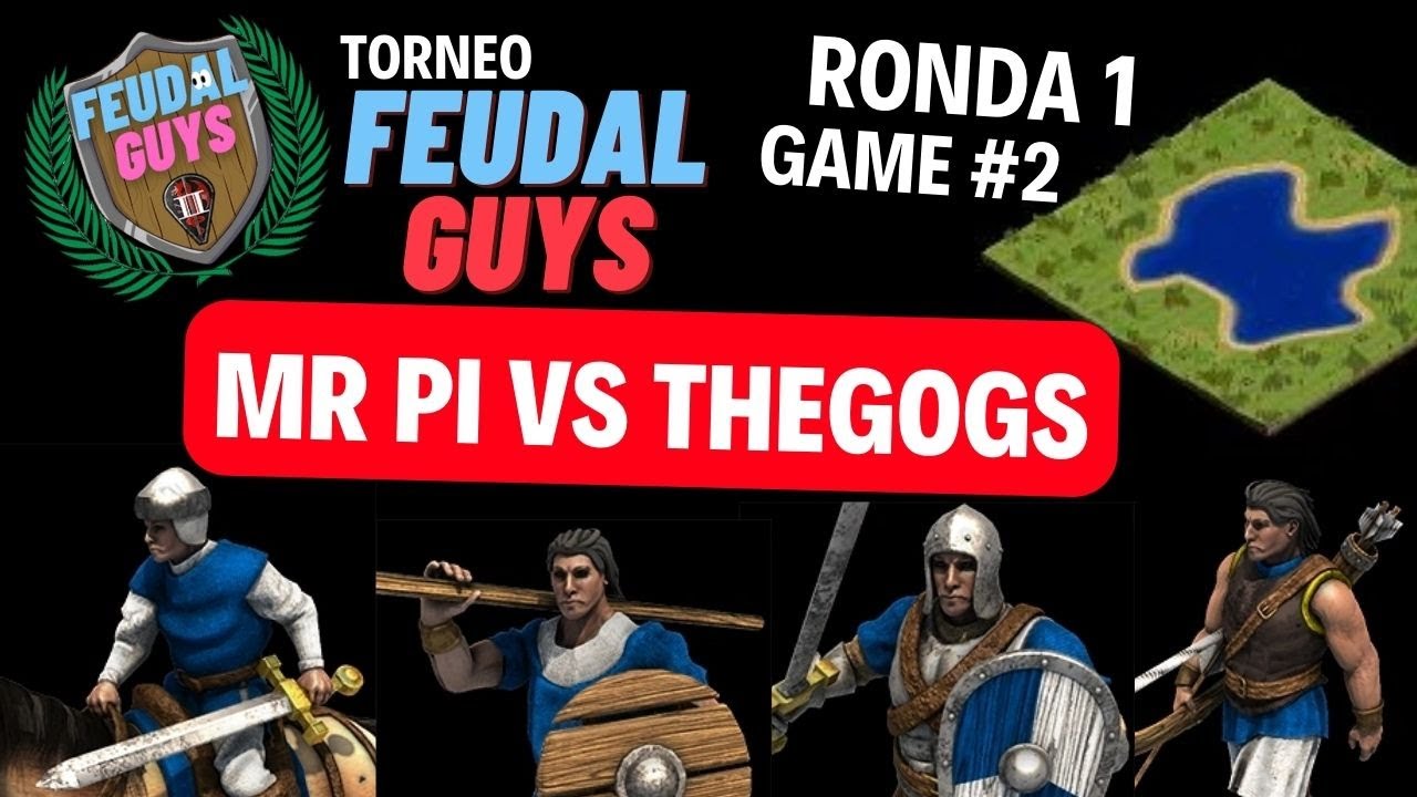 Mr Pi vs TheGogs Game 2 - Ronda 1 - Torneo Feudal Guys - Age of Empires ...