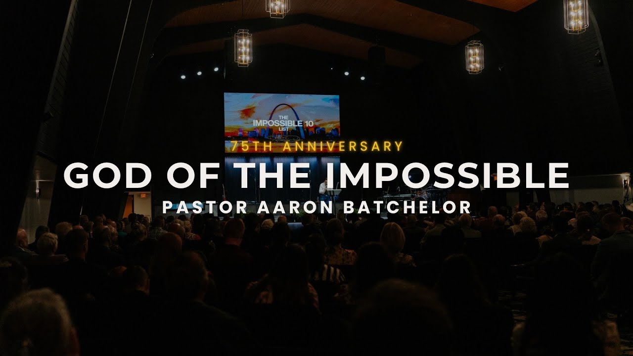 God of the Impossible | Pastor Aaron Batchelor - YouTube