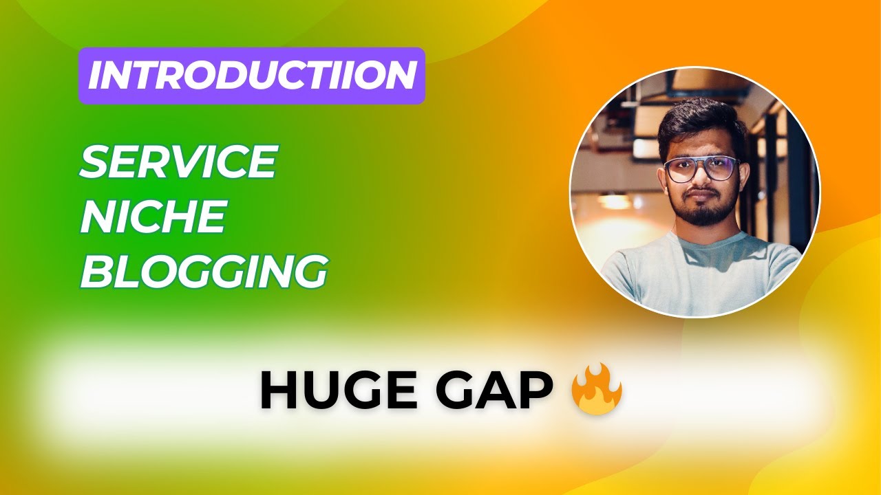 introduction to service niche blogging in 2024 - YouTube