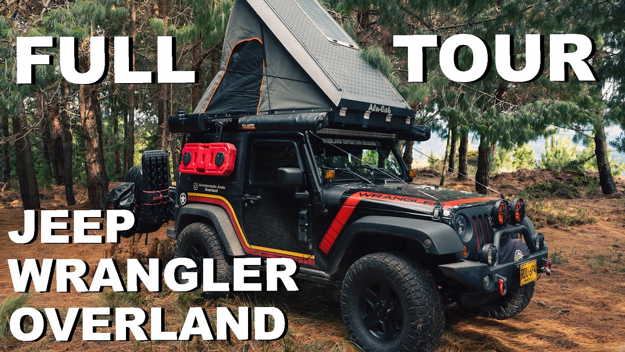 FULL TOUR JEEP WRANGLER // Review de un JK construido para Overland ...