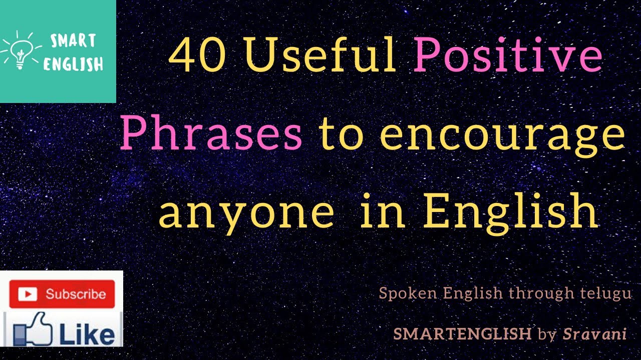 40 Must Learn POSITIVE Phrases in English||How to Encourage and ...