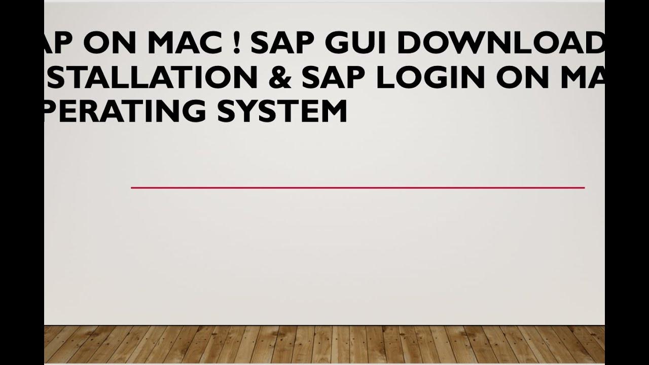 SAP on Mac I SAP GUI Download, Installation and SAP Login on Mac System ...