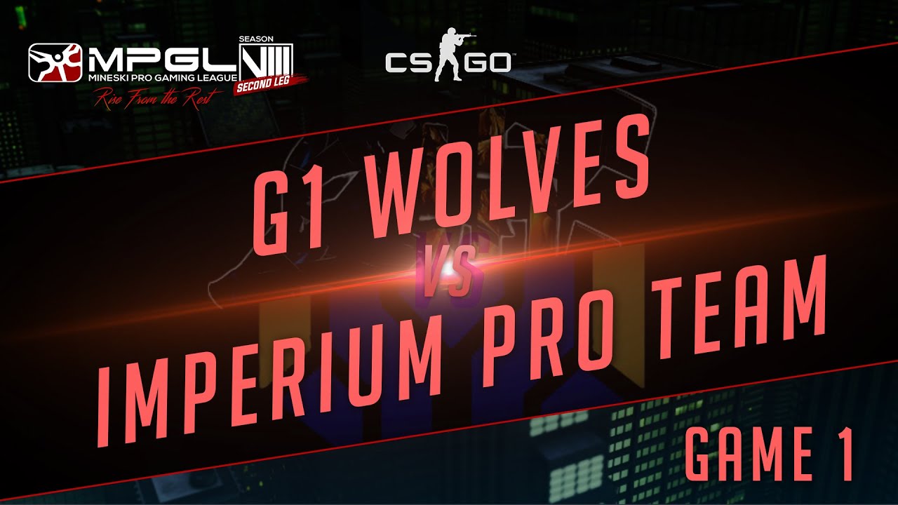 G1 Wolves vs Imperium Pro Team - Mineski Pro Gaming League S8 CS:GO ...