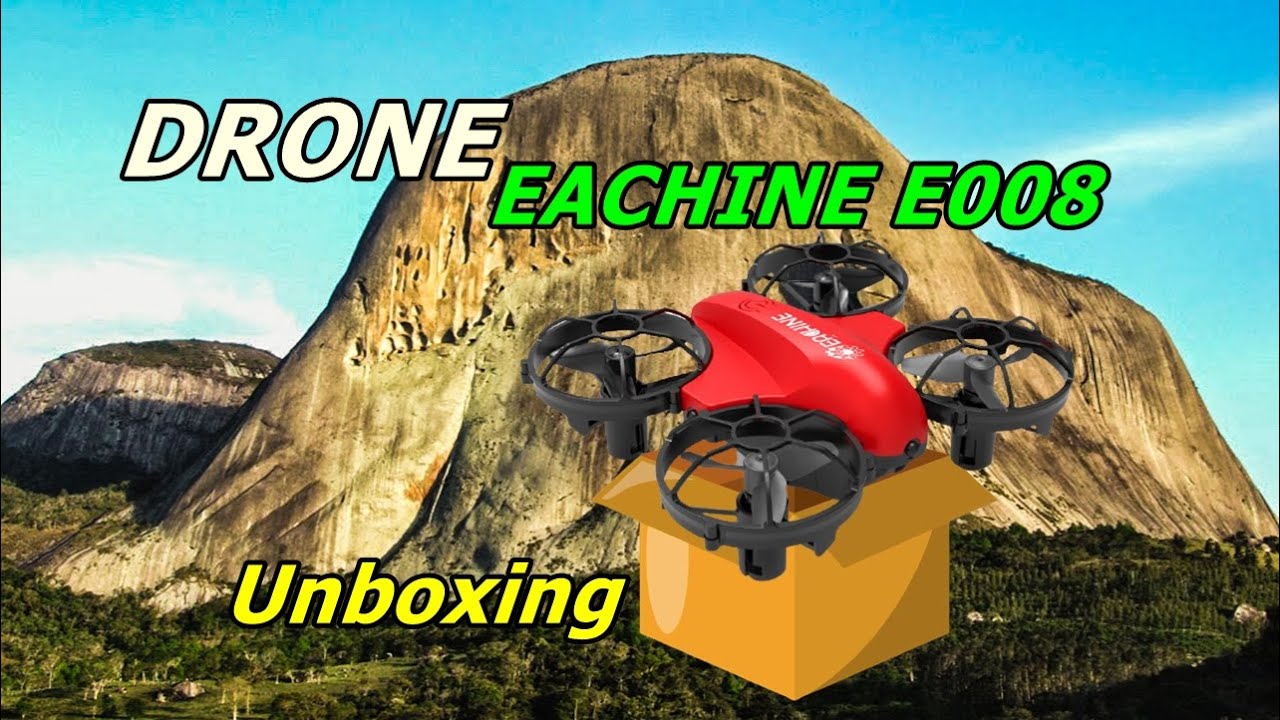 Unboxing Drone Eachine e008 - MELHOR MICRO DRONE 2021 - YouTube