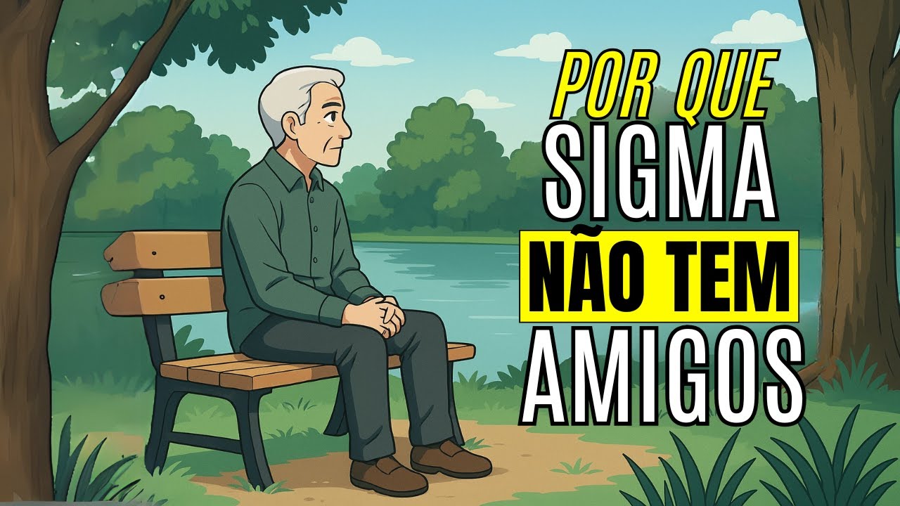 Por Que Os Homens Sigma Não Têm Amigos (O VERDADEIRO Motivo) - YouTube