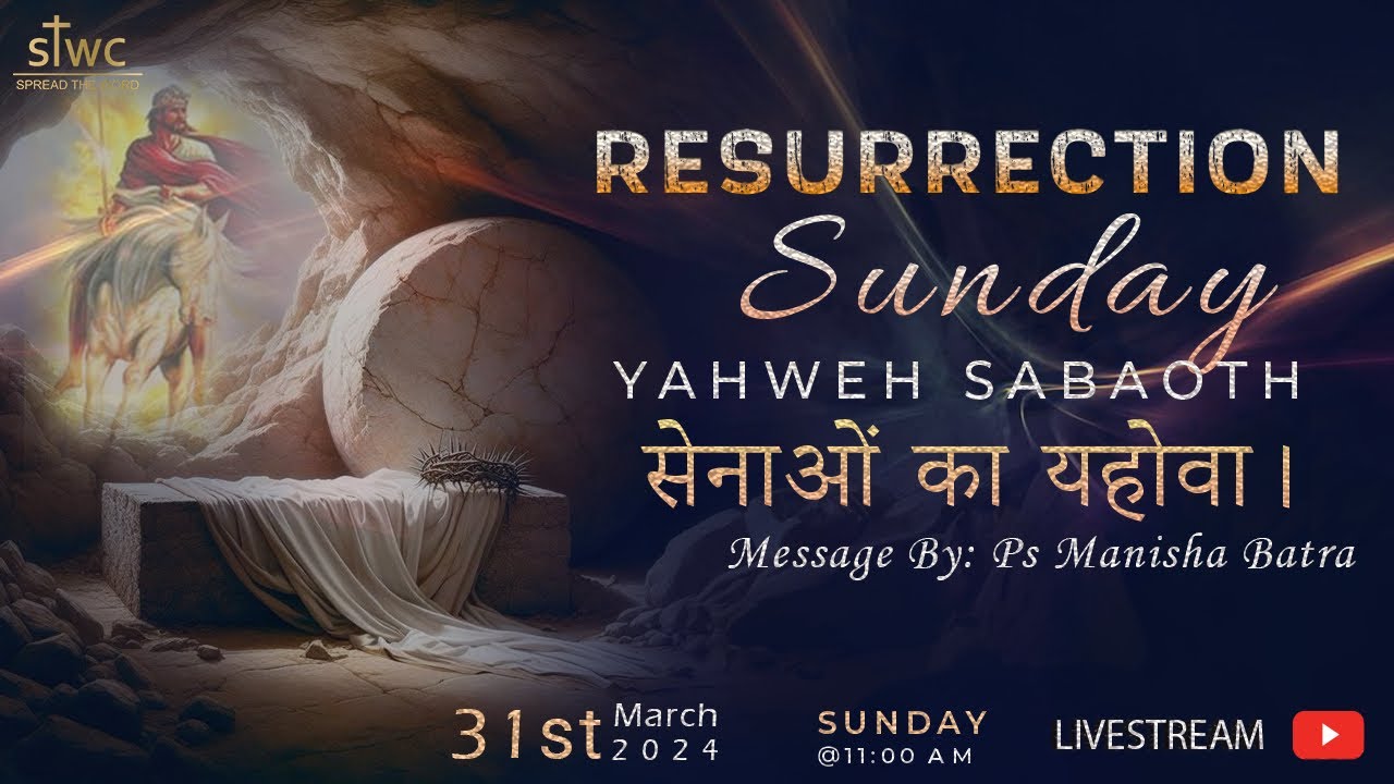 Manisha Batra | RESURRECTION SUNDAY-YAHWEH SABAOTH | Sun 31st Mar 2024 ...