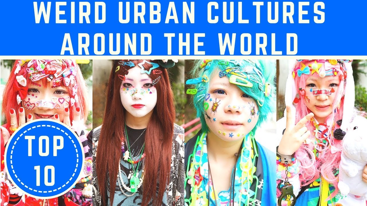 Top 10 Weird Urban Cultures Around the World - TTC - YouTube