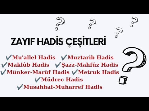 Zayıf Hadis çeşitleri 2-Sınavda çıkabilecek tüm detaylarıyla