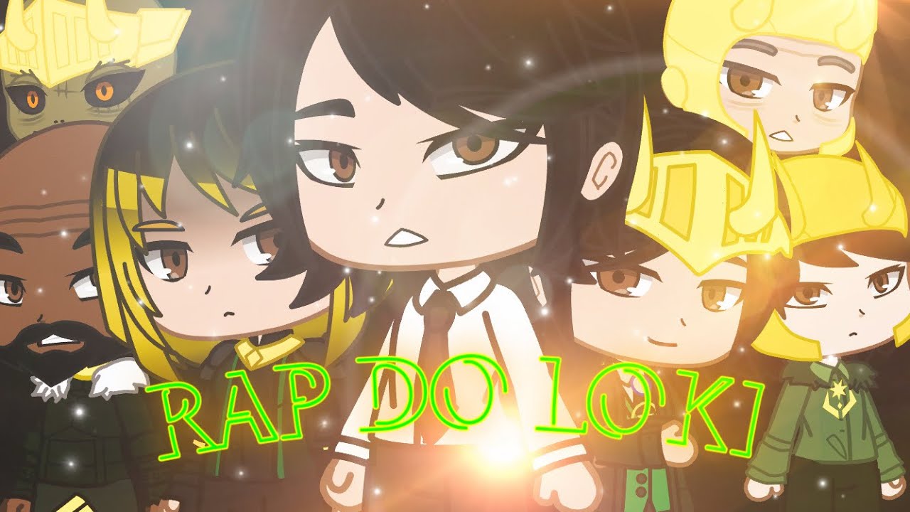 Rap do Loki (LOKI) - MULTIVERSO DA LOUCURA •Gacha Club• - YouTube