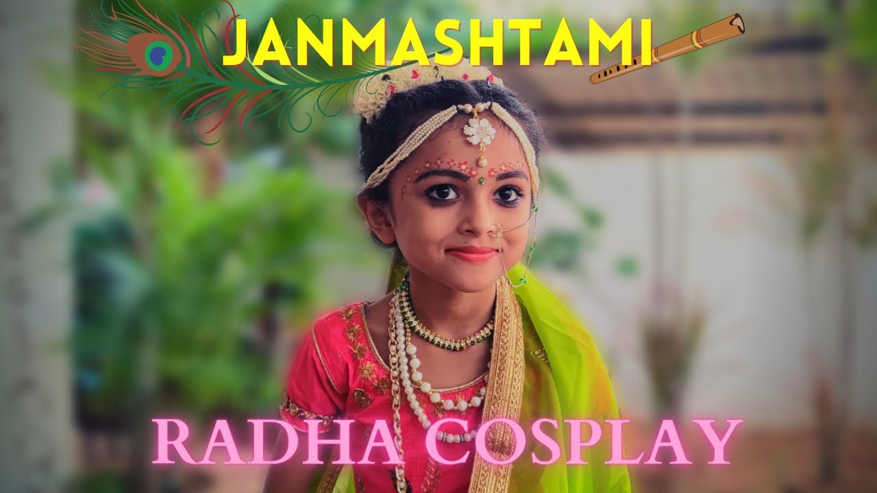 Radha Cosplay For Janmashtami - YouTube