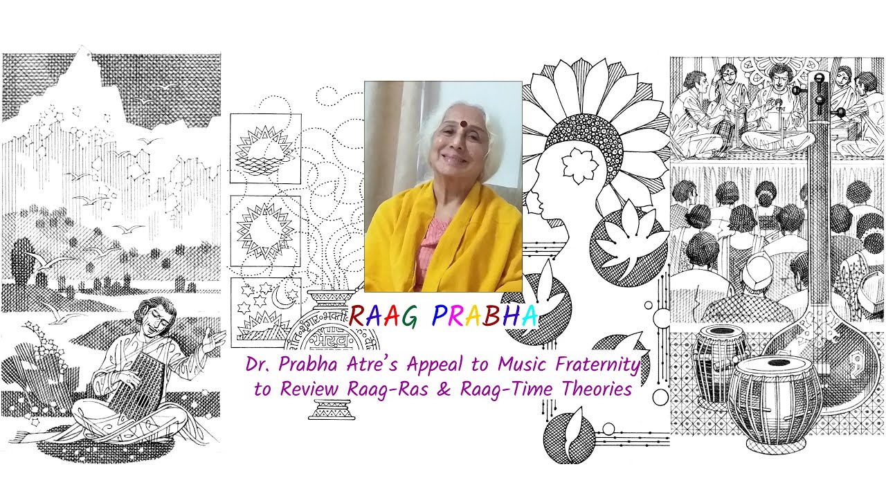 RAAG PRABHA – Dr. Prabha Atre’s Appeal to Music Fraternity to Review ...