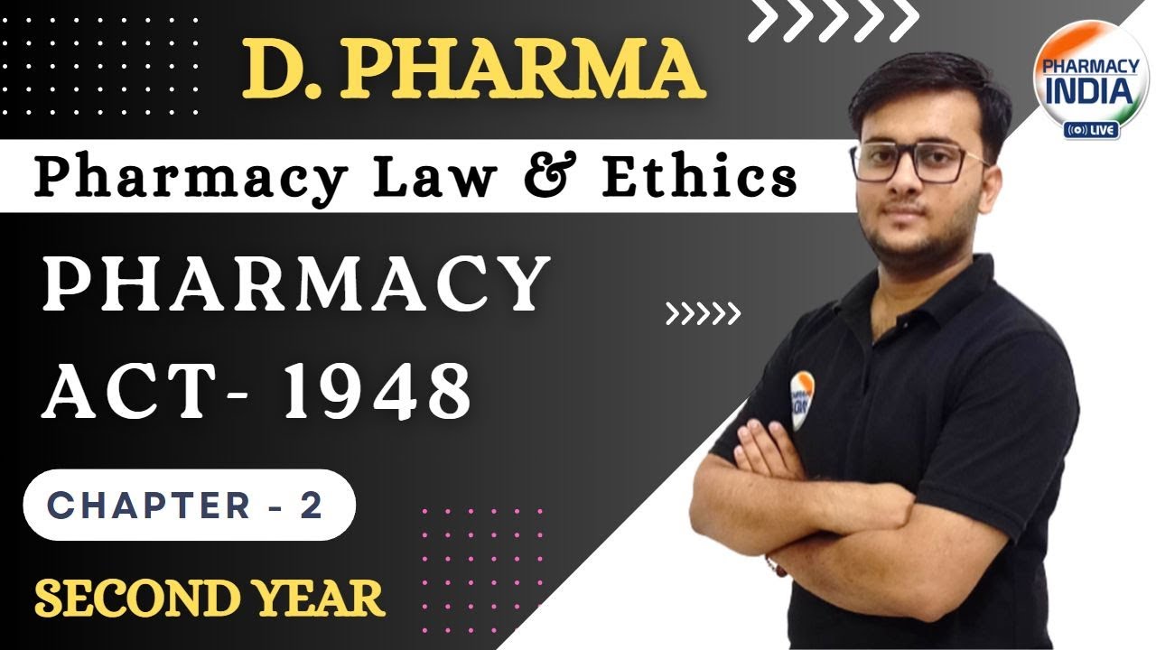 PHARMACY ACT - 1948 | CHAPTER - 2 | PHARMACY LAW & ETHICS | D.PHARMA ...