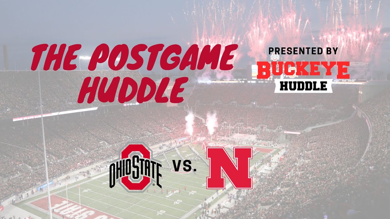 Postgame Huddle: Buckeyes Survive Major Scare Against Nebraska - YouTube