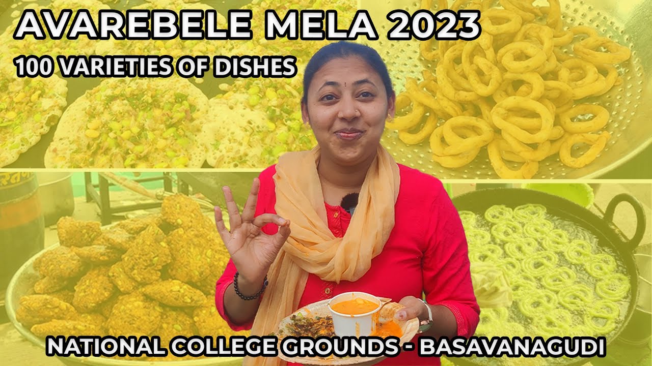 Avarebele Mela 2023 | Bengaluru’s popular Bean Food Festival | 100 ...