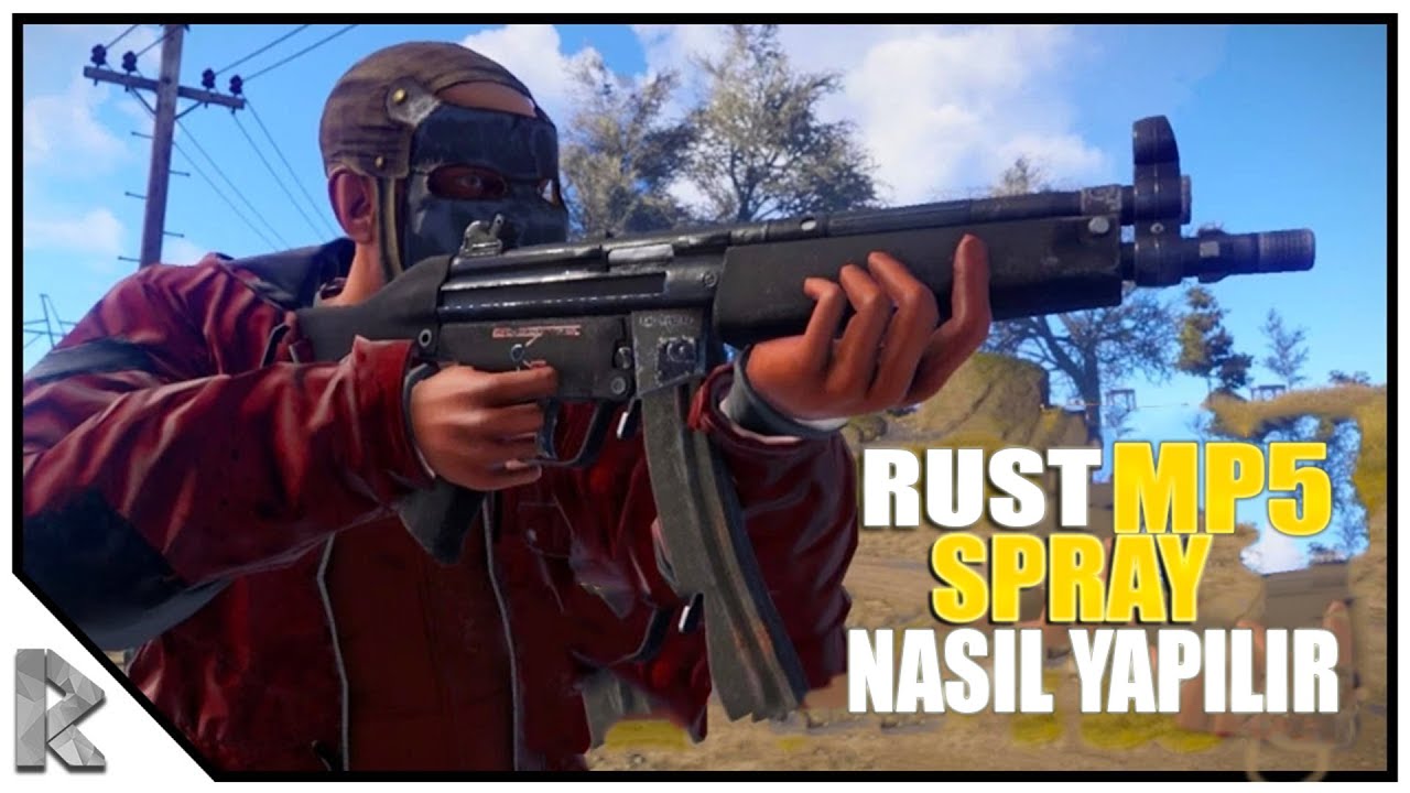 RUST MP5 SPRAY NASIL YAPILIR - Rust MP5 Spray - YouTube