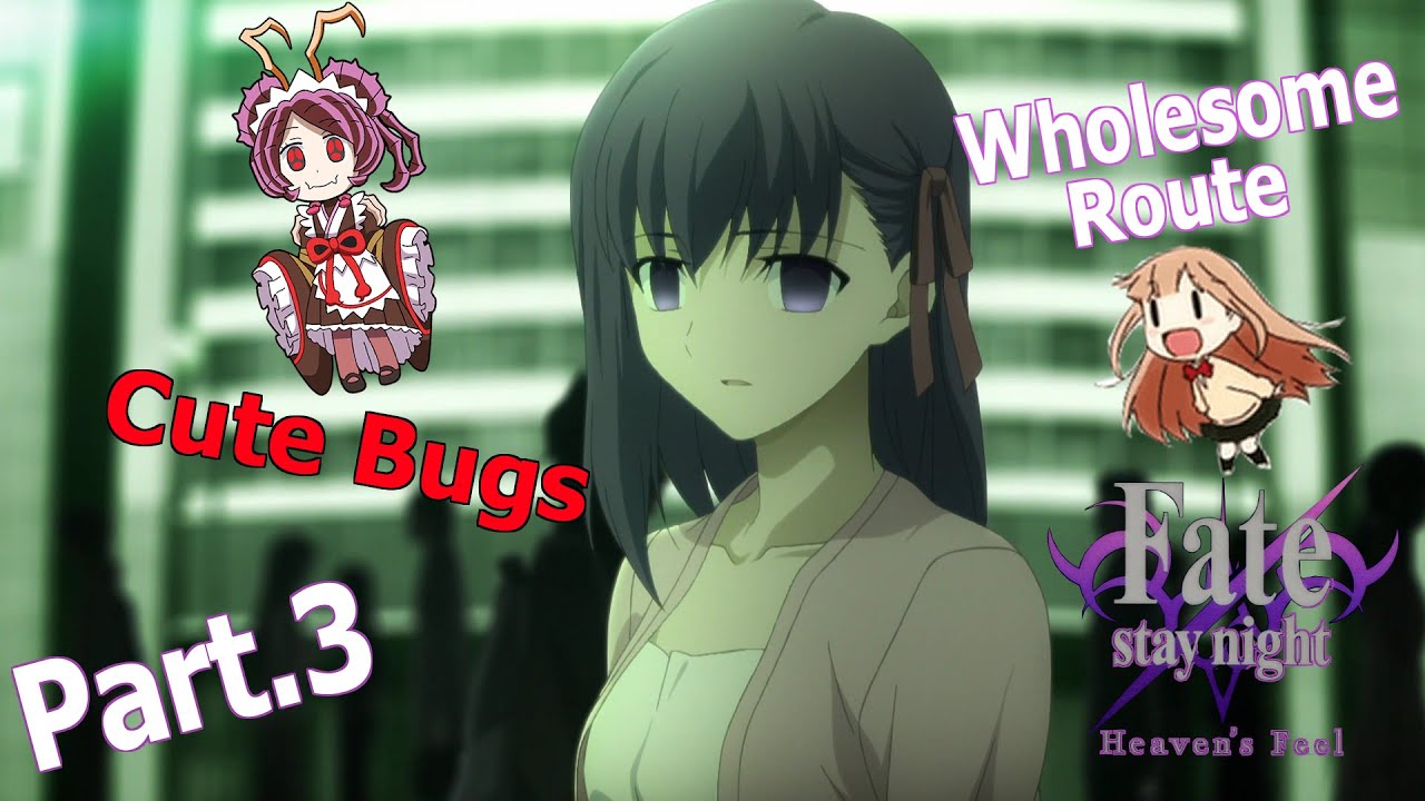 Fate stay night Remastered Heaven's Feel Part.3 New Playthrough (You ...