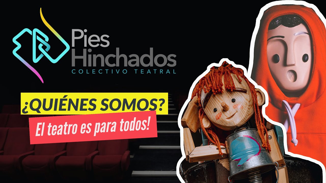 COLECTIVO TEATRAL PIES HINCHADOS - El teatro es para todos - ¿Quiénes ...