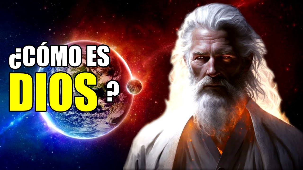 ¿Cómo es Dios? ¿Qué dice la Biblia? - YouTube