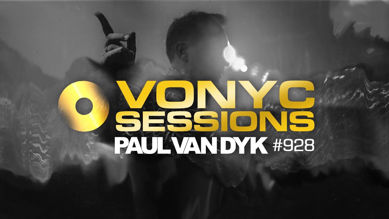 Paul van Dyk's VONYC Sessions 928 - YouTube