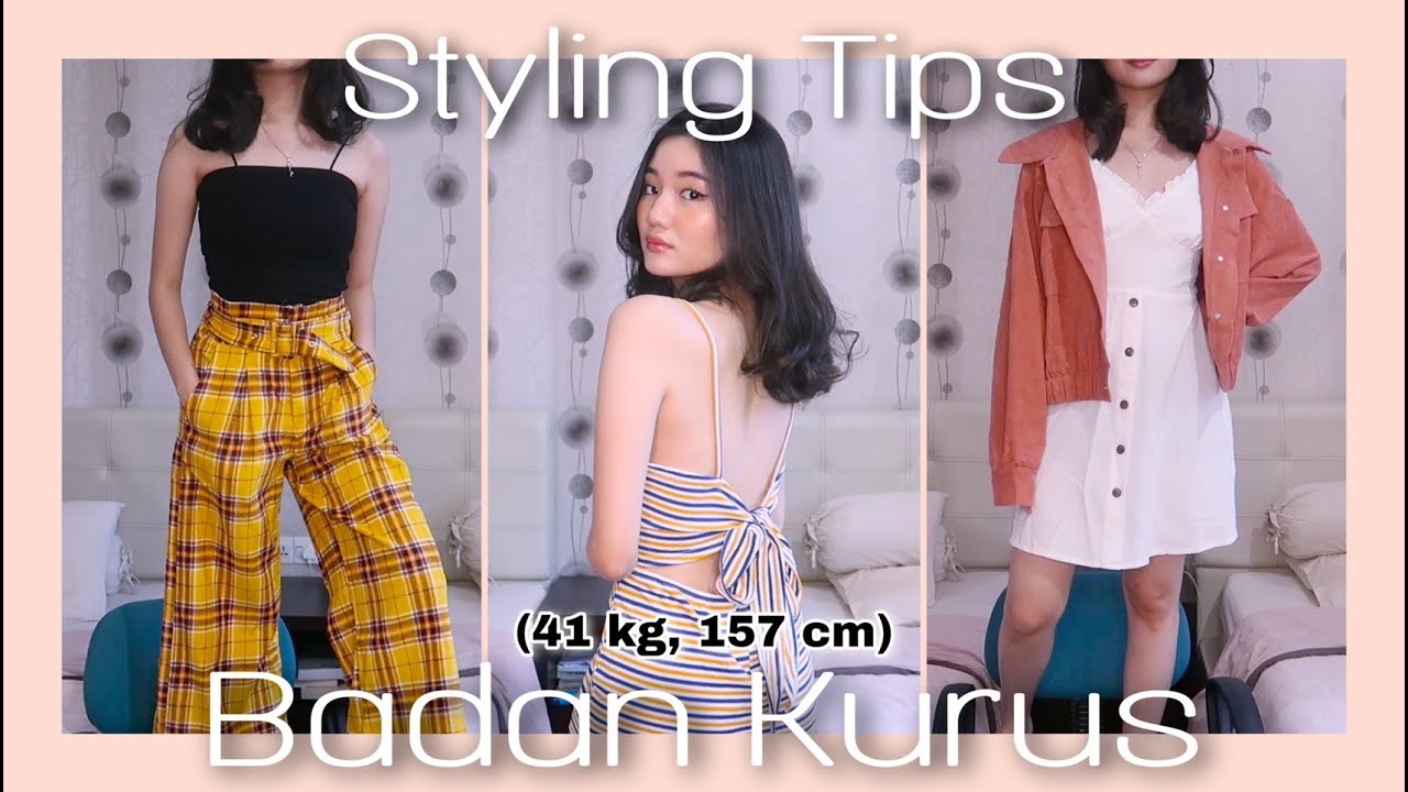 STYLING TIPS UNTUK BADAN KURUS!! - YouTube