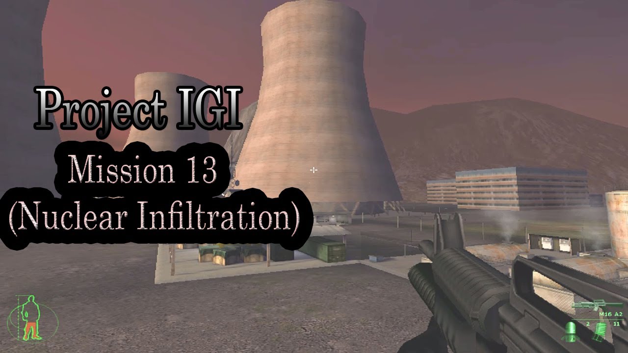 IGI - Mission 13 - Nuclear Infiltration | IGI 1 Mission 13 Nuclear ...