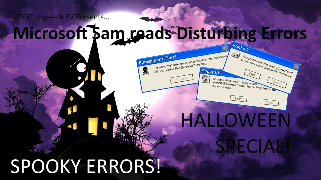 SPOOKY ERRORS | Microsoft Sam reads Disturbing Errors Halloween Day ...