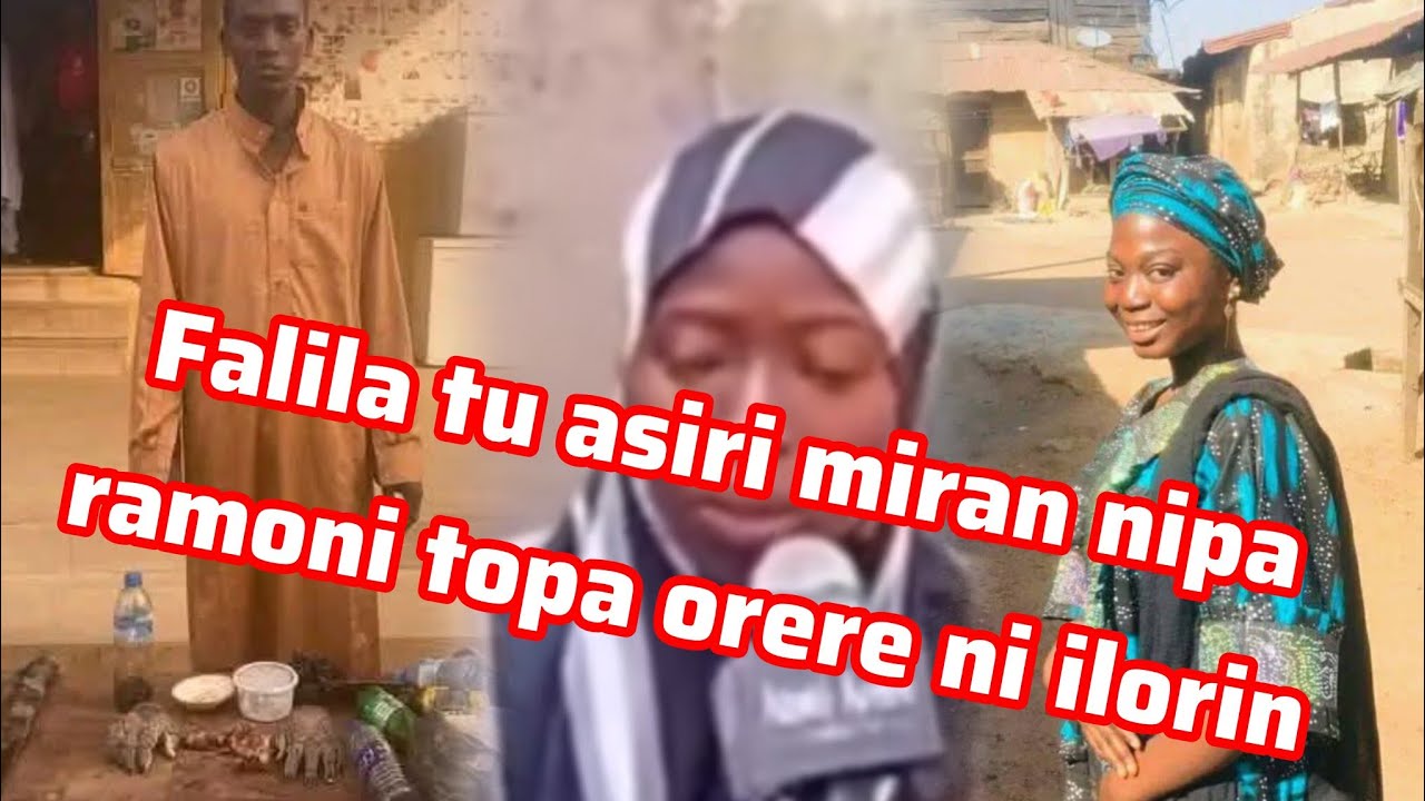 Falila tu asiri miran nipa Alfa Omo Alfa topa orebinrin re nilu ilorin ...