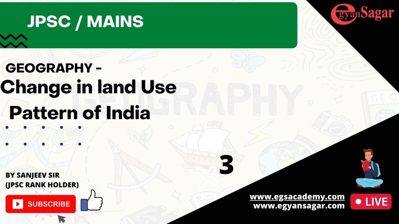 Geography - Change in land use pattern of India #egyansagar, #JPSC ...