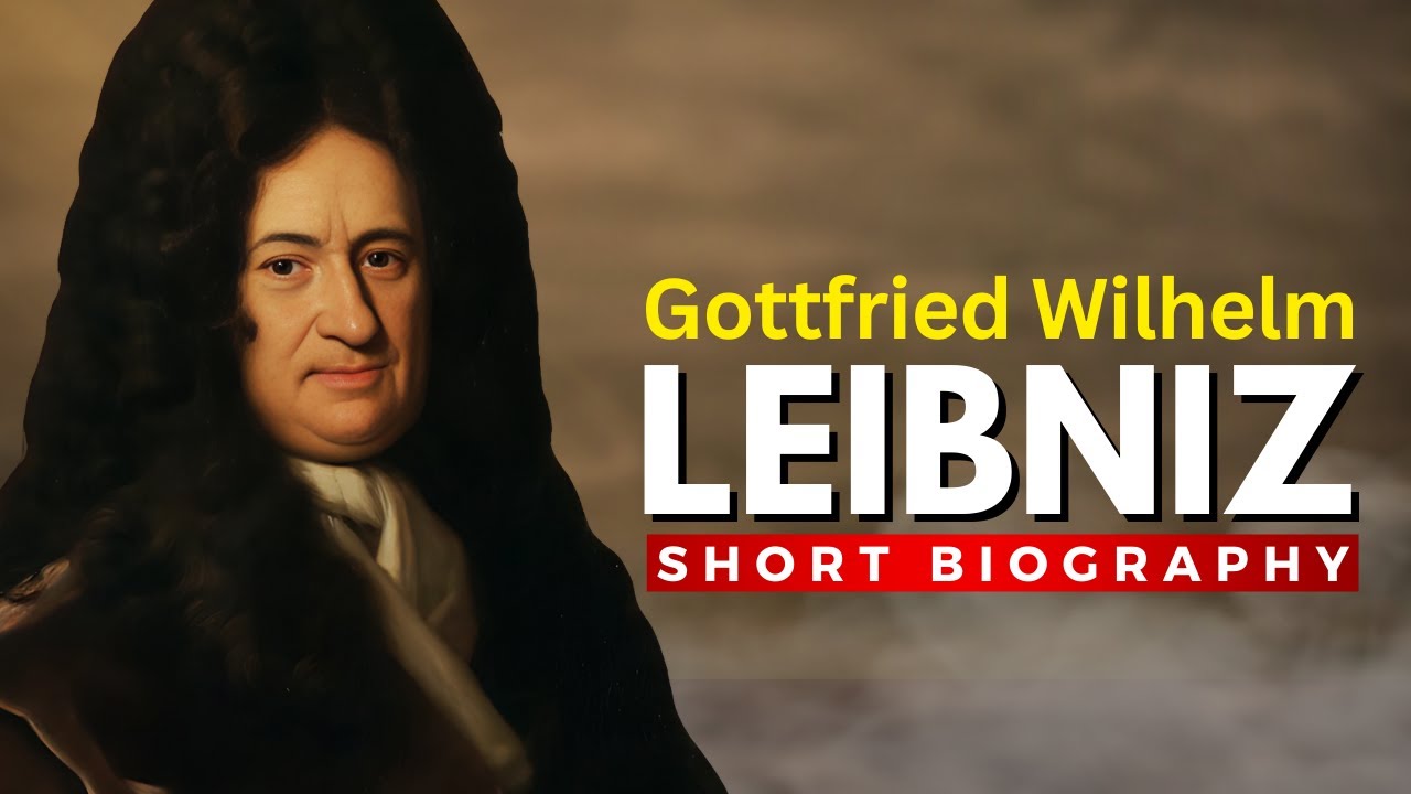 GOTTFRIED WILHELM LEIBNIZ - The Last Universal Genius - YouTube