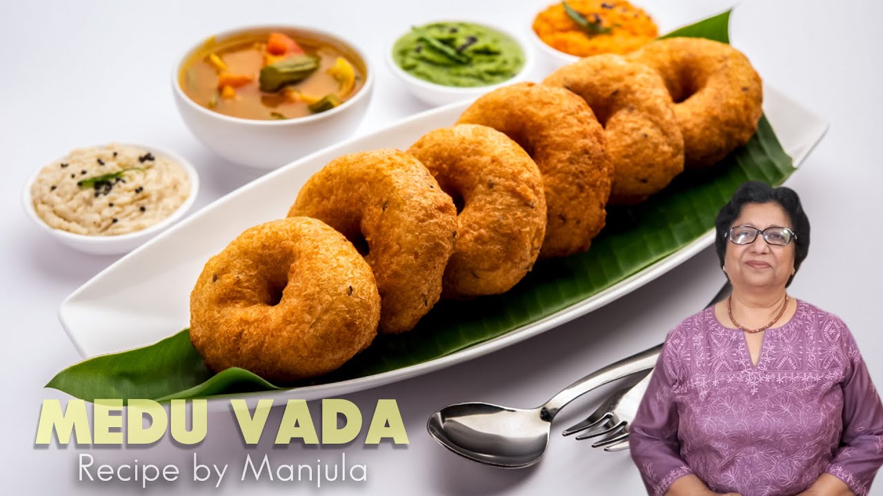 Medu Vada | Medu Vada Recipe | How to make Medu Vada by Manjula ...