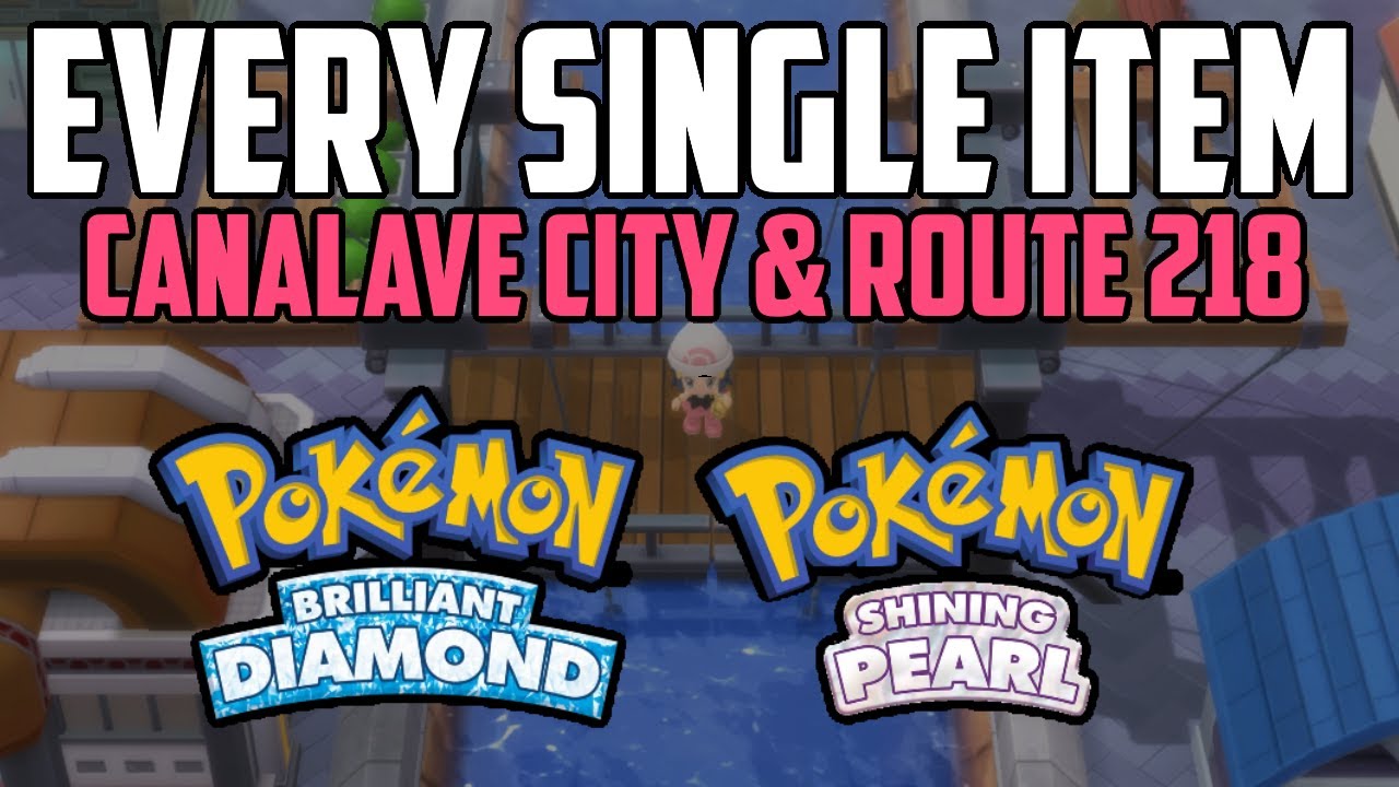 EVERY Item in Canalave City & Route 218 - Pokémon Brilliant Diamond ...