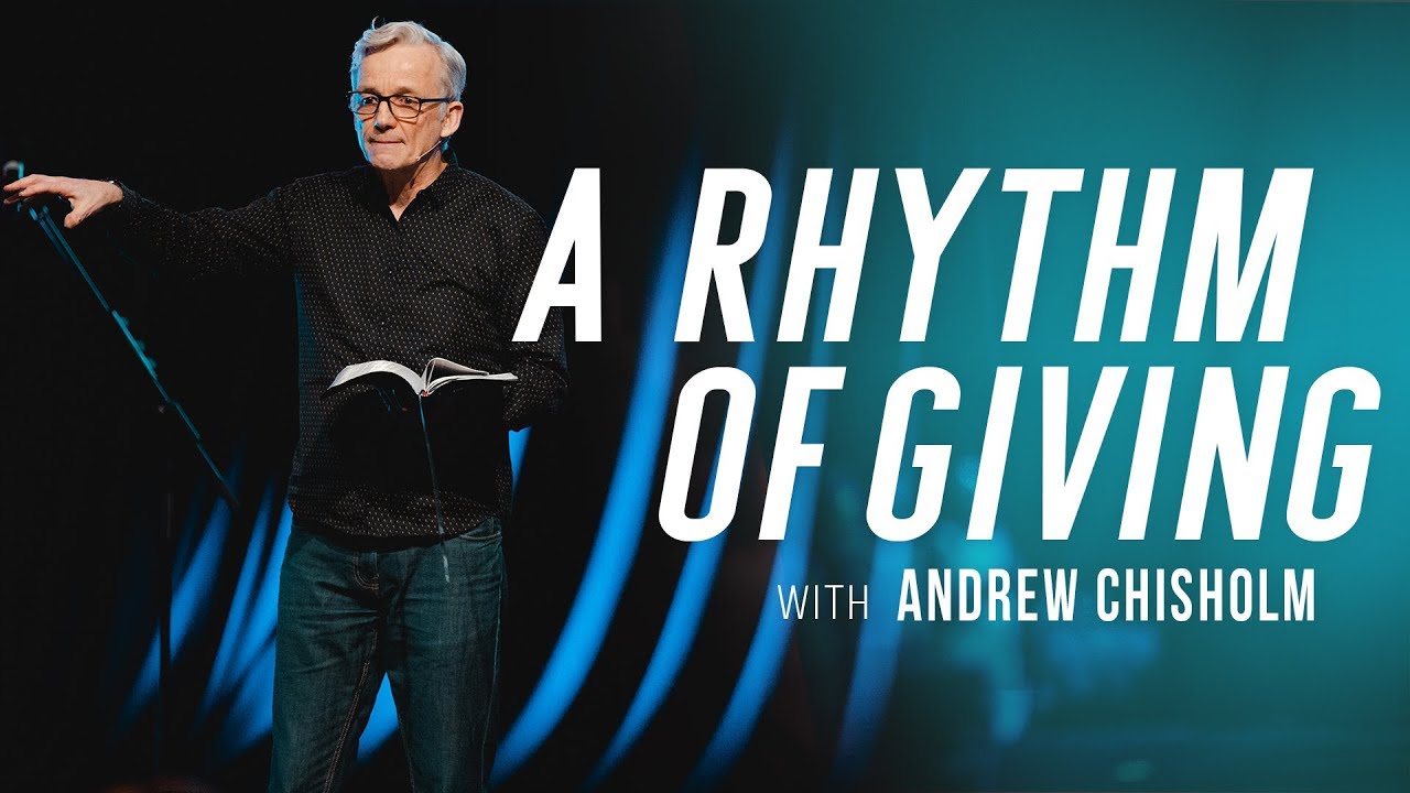 A Rhythm of Giving - Andrew Chisholm - YouTube
