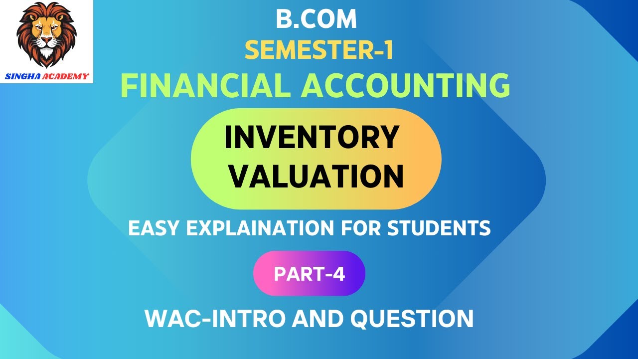 Inventory Valuation | PART-4 | WAC METHOD | B.COM | B.COM(H) | BBA ...