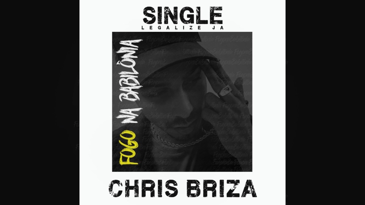 Chris Briza - Fogo Na Babilônia - YouTube