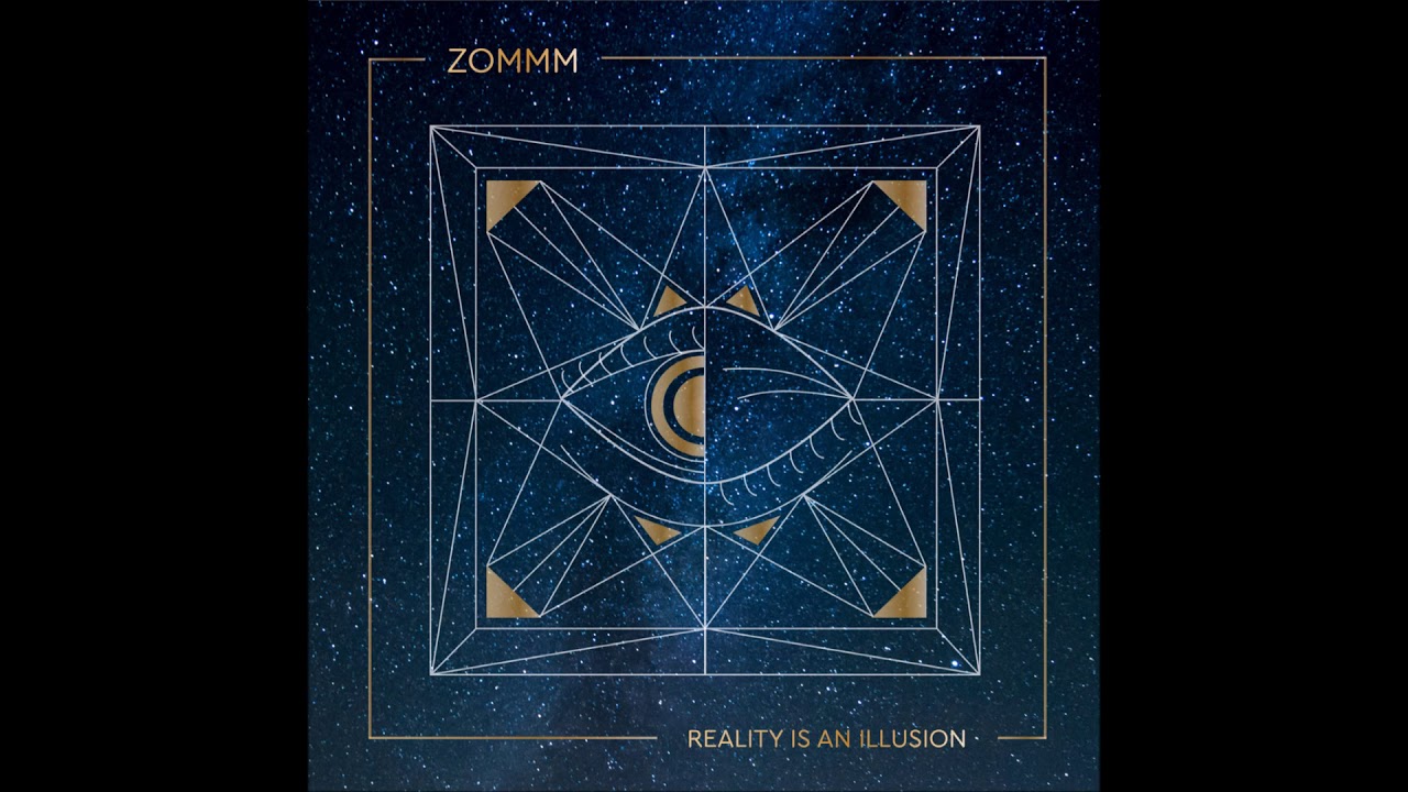 Zommm - Reality Is An Illusion (2018) Full Album - YouTube