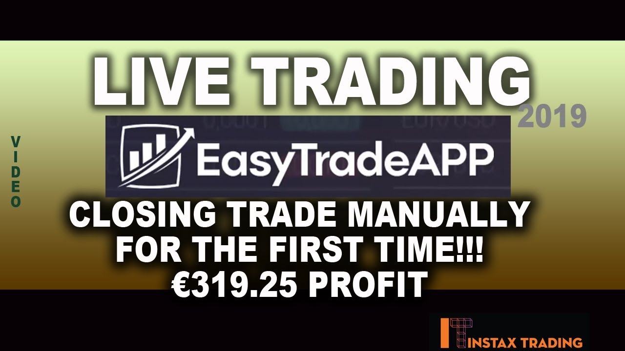 Easy Trade App Live Trading Session- Closing Trade Manually For The ...