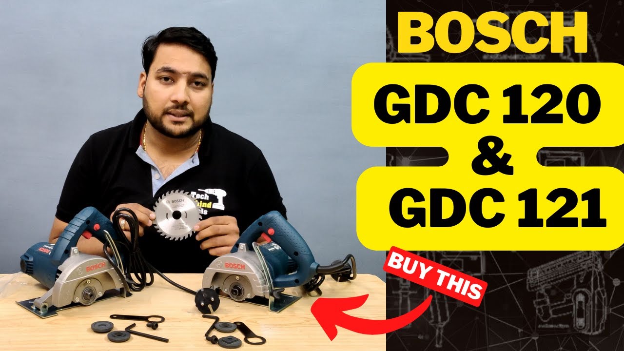 Difference between Bosch GDC120 & GDC121 Marble Cutter Machine UNBOXING ...