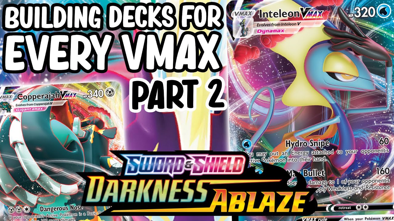 Building Decks for EVERY VMAX CARD! Part 2 | Darkness Ablaze 2020 ...