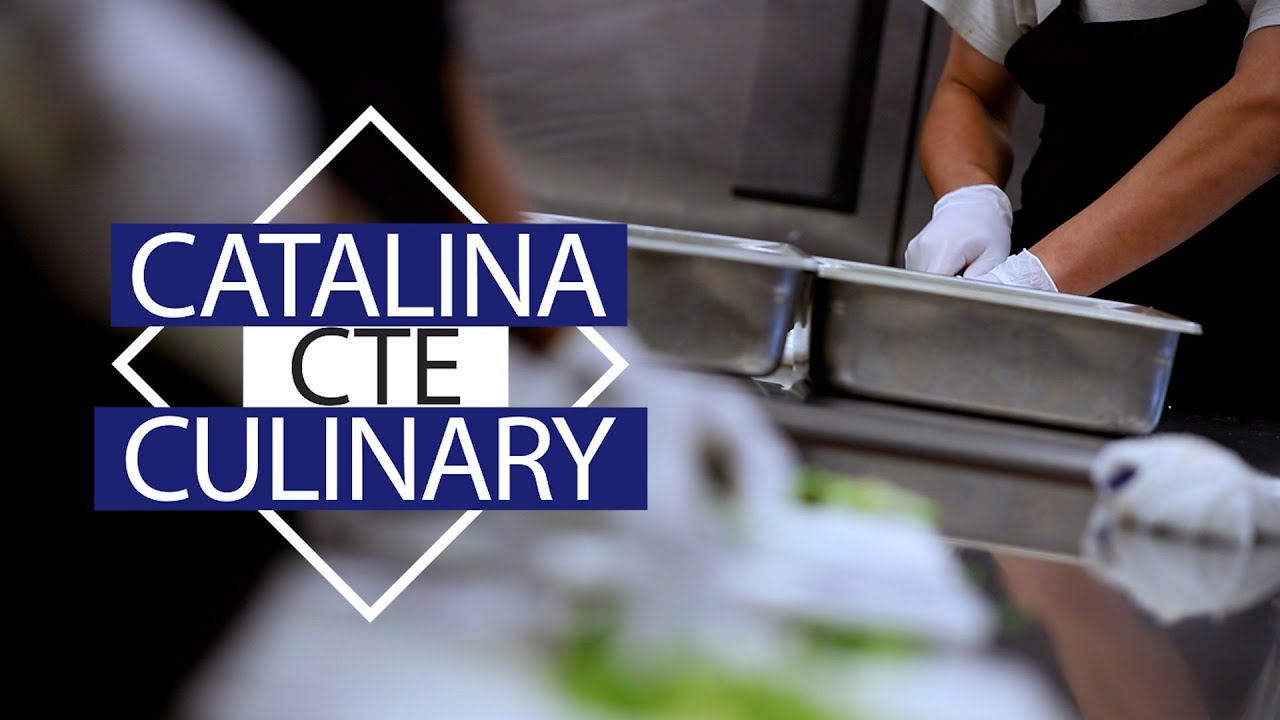 TUSD1- CTE Catalina Culinary Arts - YouTube