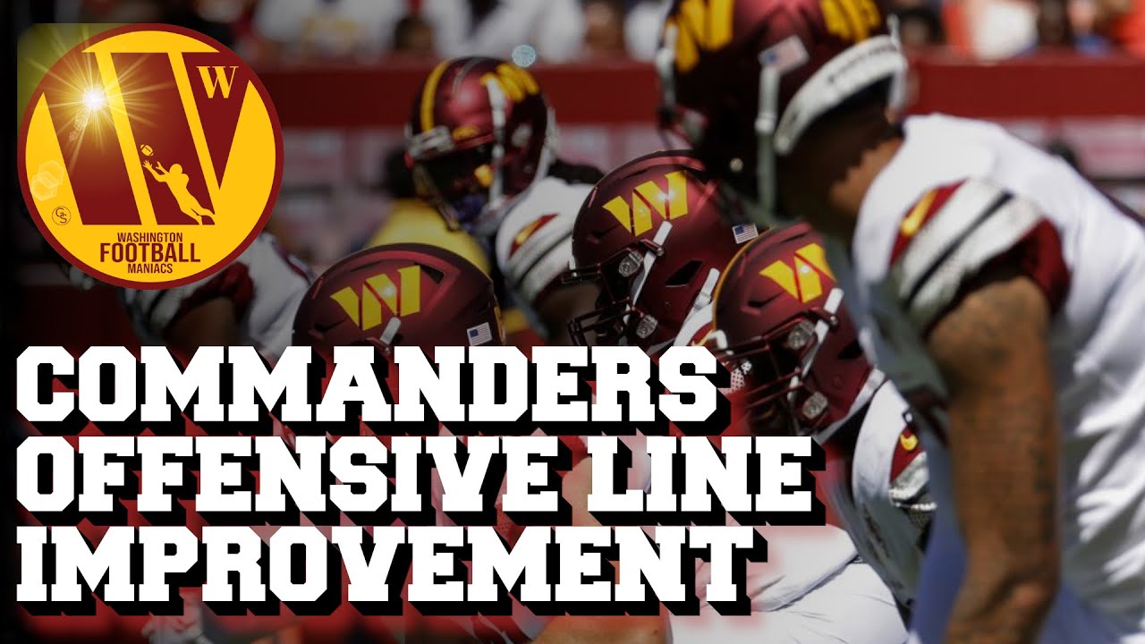 Washington Commanders Offensive Line Has Improved DRAMATICALLY! - YouTube