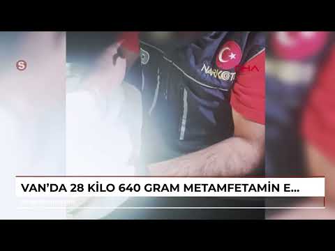 Van'da 28 kilo 640 gram metamfetamin ele geçirildi