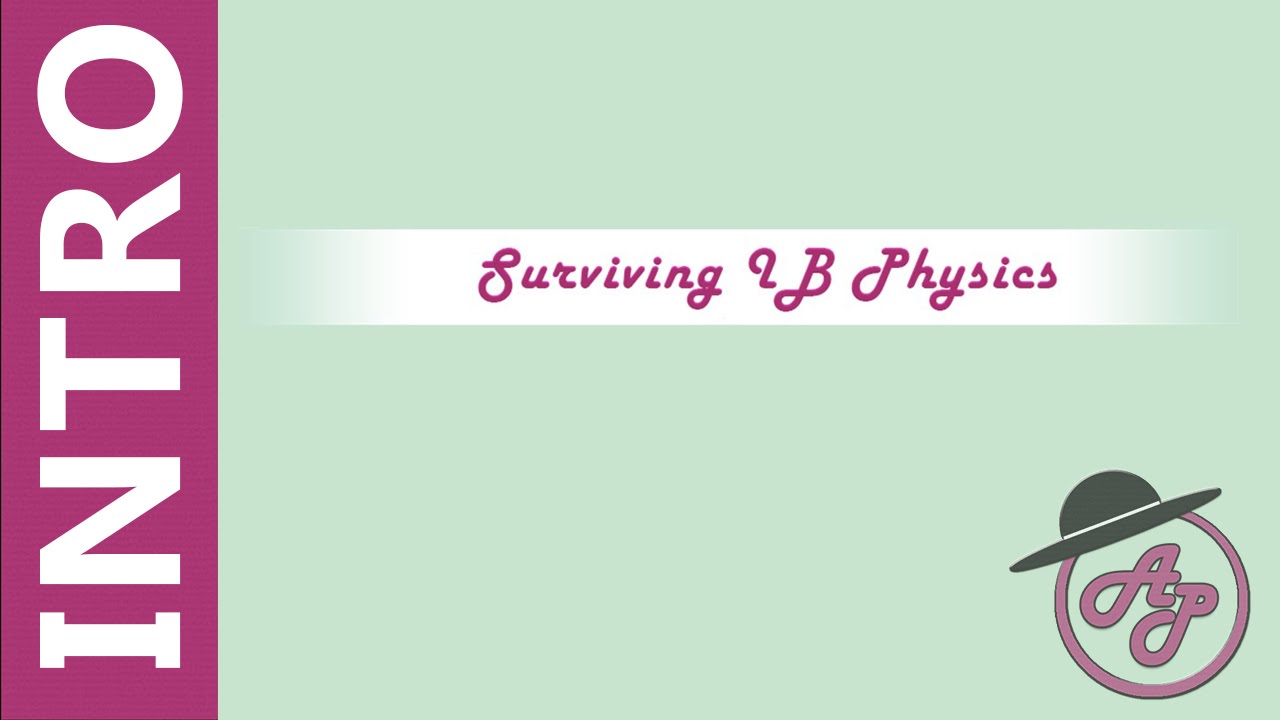 Surviving IB Physics - Intro - YouTube