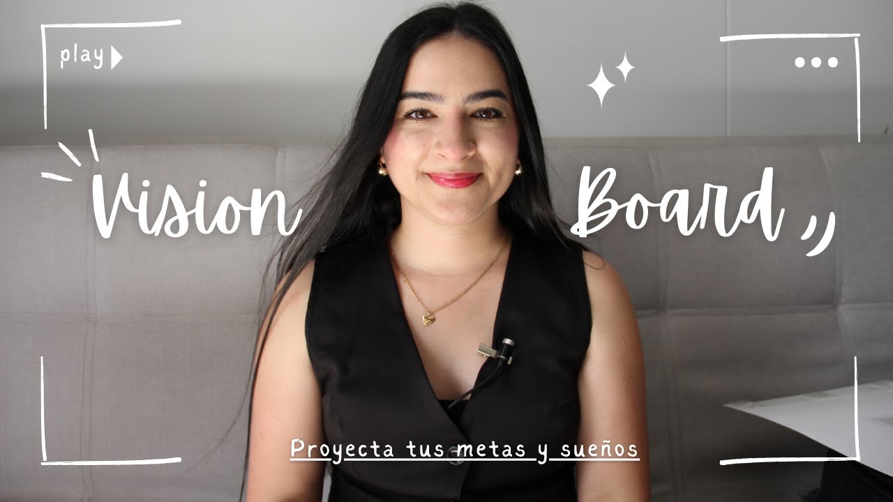 VISION BOARD 2025 - ¿Cómo lo hago? ¿Cómo inició? Sueños, Proyección ...
