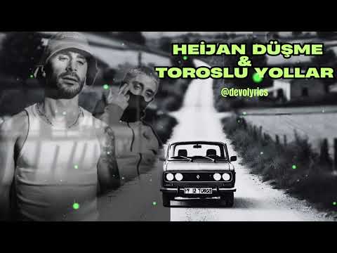 🔥 EFSANE MIX! Toroslu Yollar x Heijan - Düşme 🎶 (2025) [Mixed By Devolyrics]