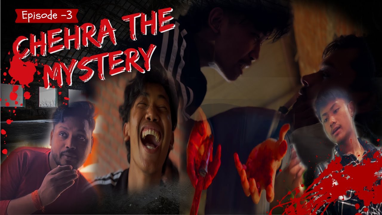 CHEHRA-THE MYSTERY | EPISODE-3 | OFFICIAL SERIES | SUSPENSE | THRILLER ...