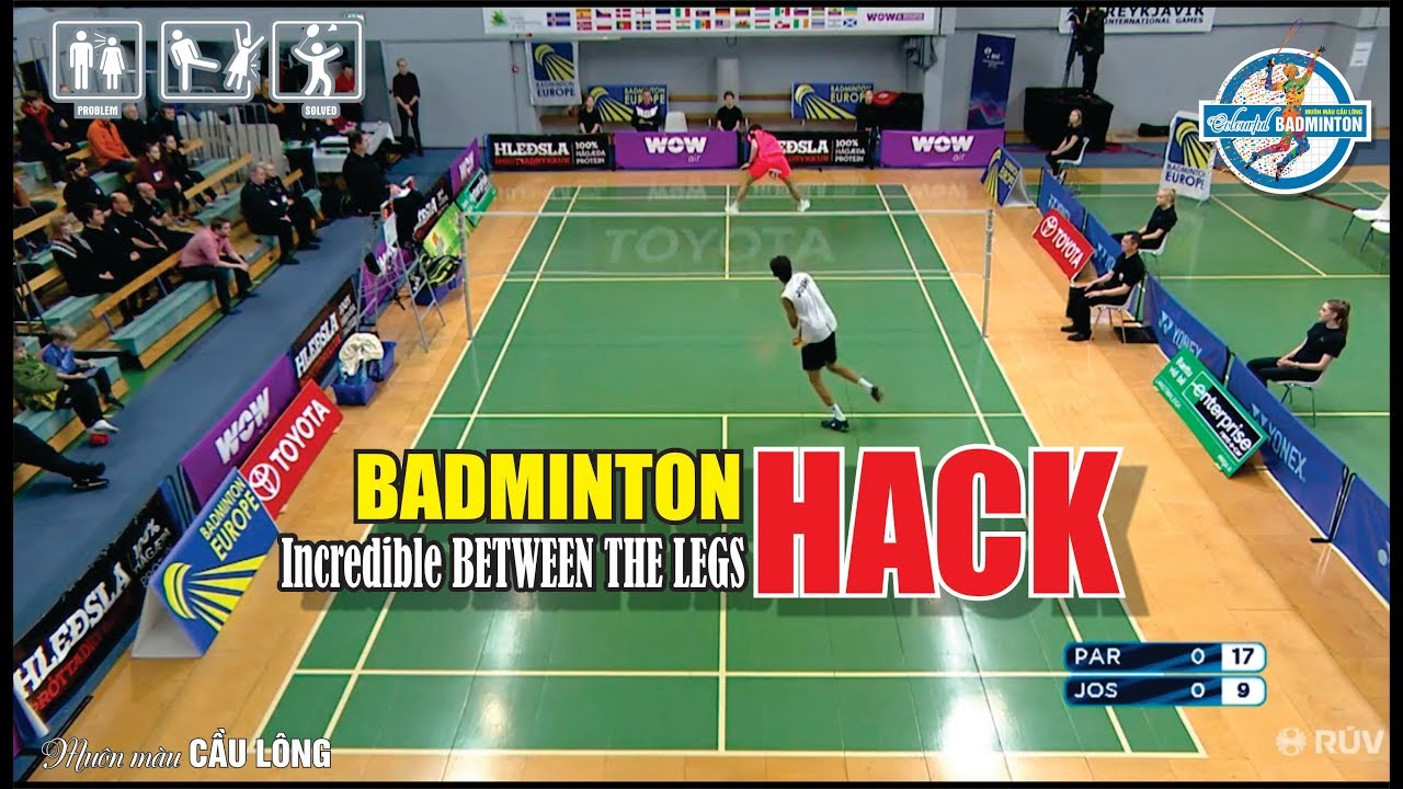 Badminton HACK Incredible Between the Legs and More | Pha đánh cầu qua ...