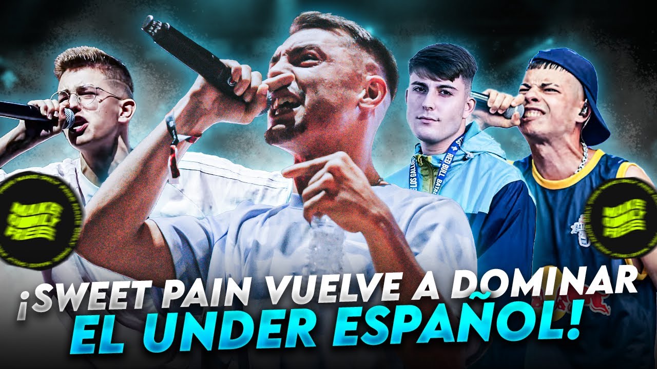¡SWEET PAIN VUELVE A DOMINAR EN EL UNDER ESPAÑOL! | SWEET PAIN, NOCRE ...