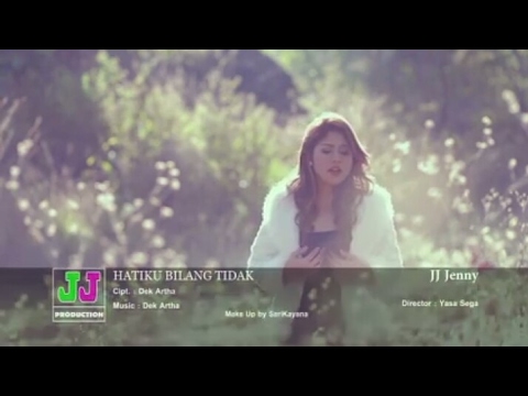 HATIKU BILANG TIDAK - JJ JENNY