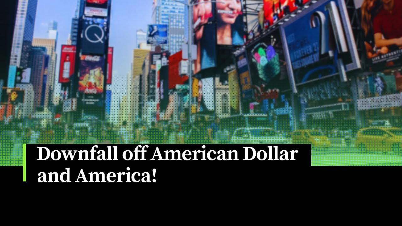 Downfall off American Dollar and America! - YouTube