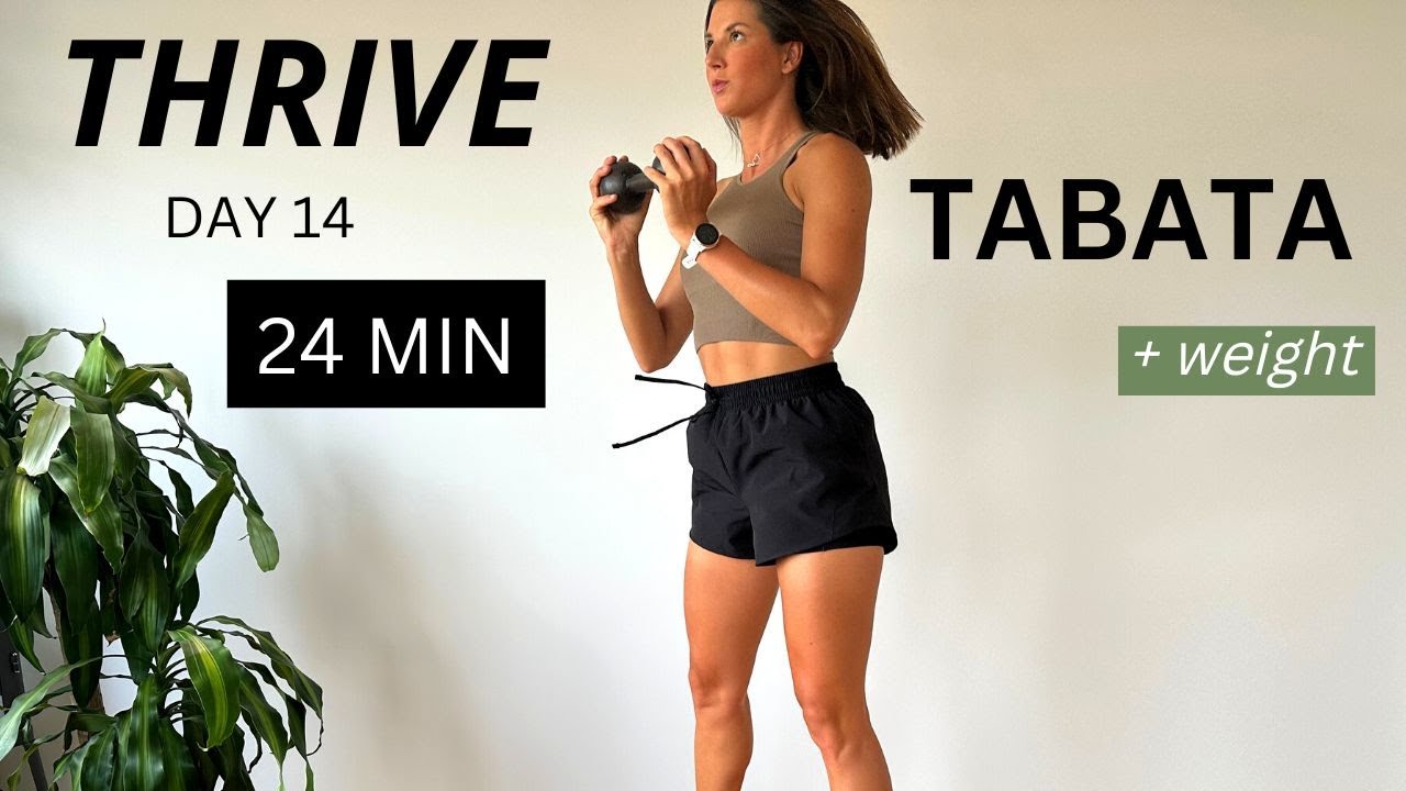 THRIVE Series - DAY 14 - 24 MIN TABATA WORKOUT - With Weight - YouTube
